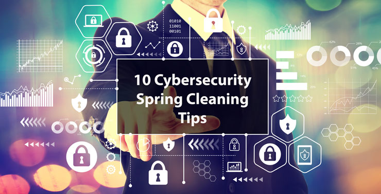 10 Cybersecurity Spring Cleaning Tips | WatchGuard Blog